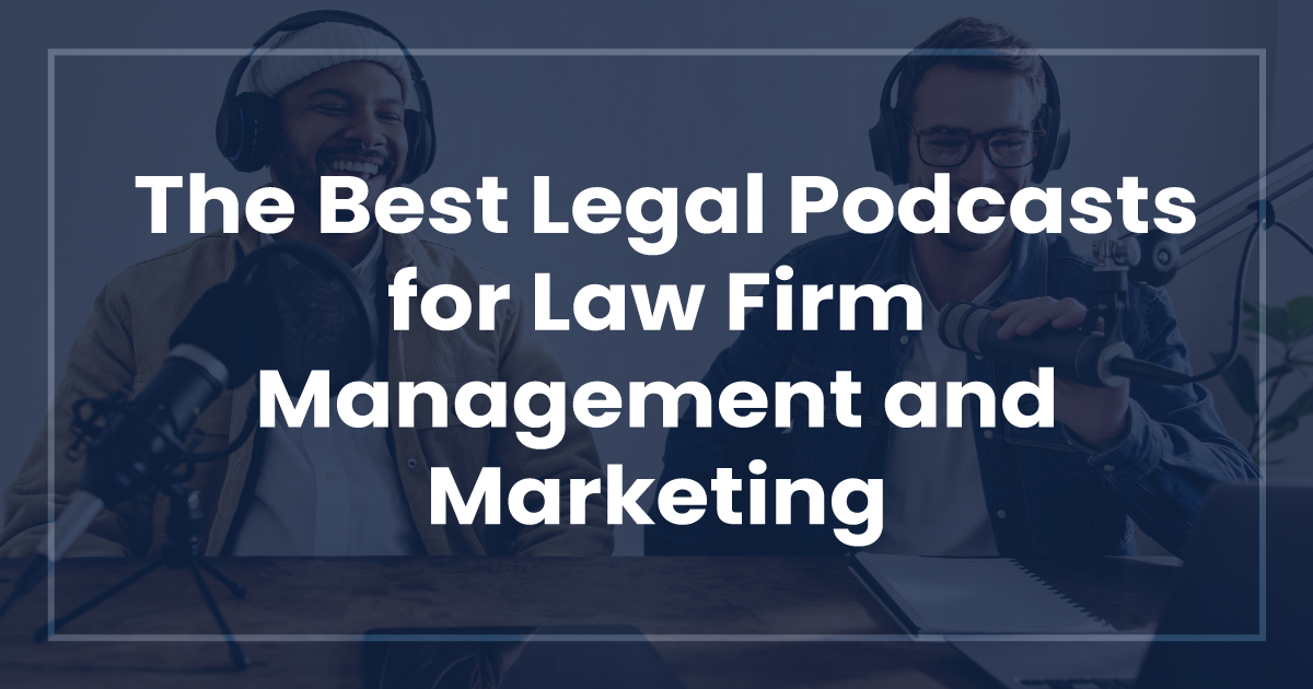 The Best Legal Podcasts for Law Firm Management and Marketing - LawRank