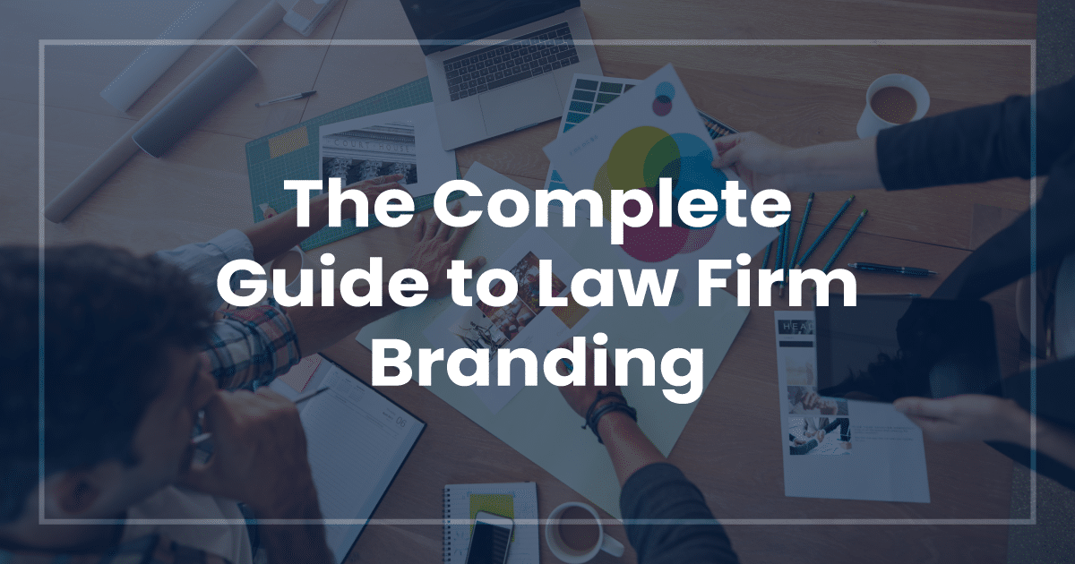 Law Firm Branding: The Complete Guide To Branding Your Law Firm - LawRank