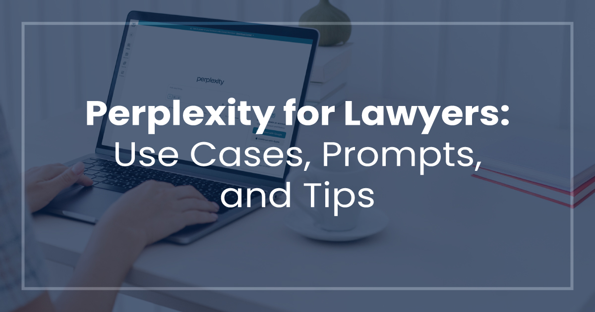 Perplexity for Lawyers: Use Cases, Prompts, and Tips - LawRank